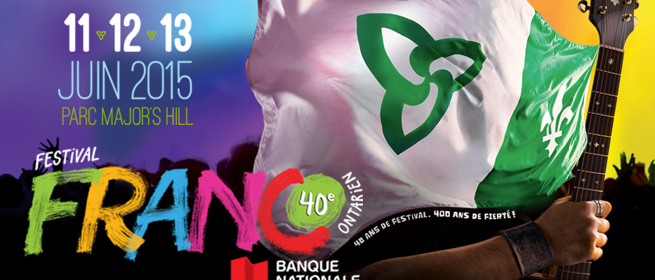 Un Rendez-Vous: le 40e Festival Franco-Ontarien & les 400 ans de la ...