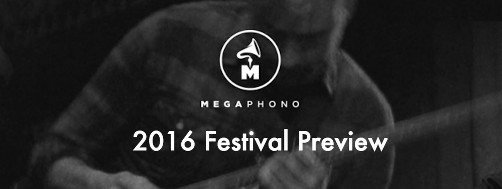 Festival Preview: MEGAPHONO 2016, Feb. 2 – 5 • Ottawa Showbox